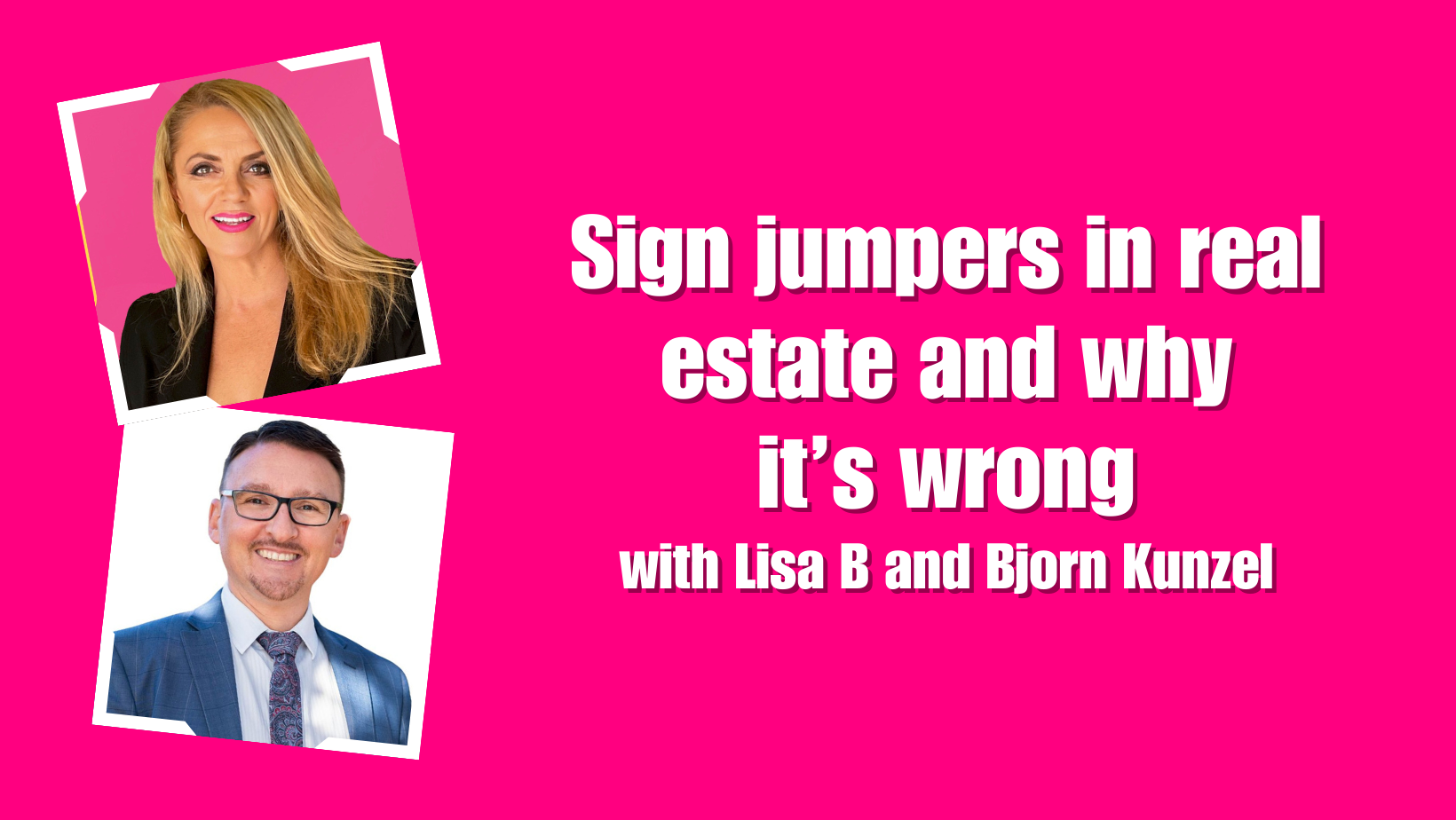 Sign jumpers in real estate and why it’s wrong with Lisa B and Bjorn ...
